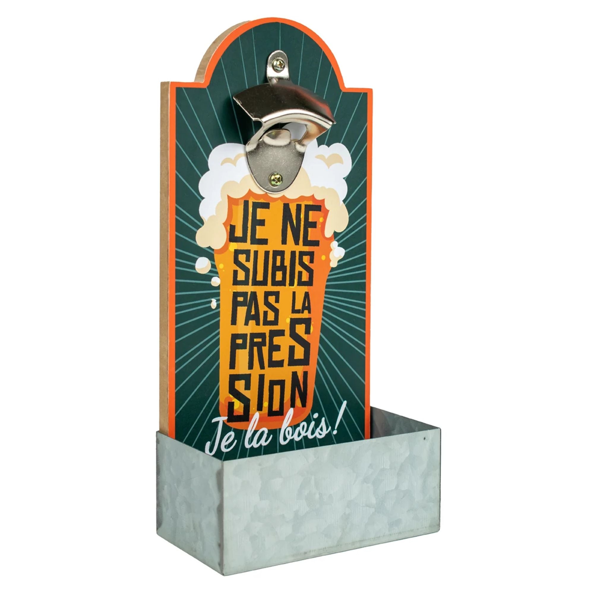 Décapsuleur Je ne subis pas la pression je la bois - Déco Intemporelle ...